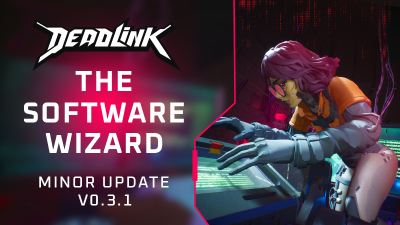 Deadlink - The Software Wizard update - Steam News