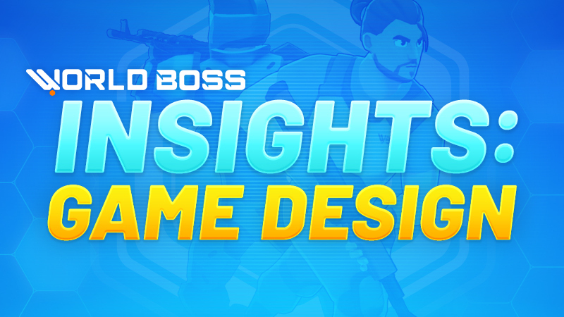 World Boss - World Boss Insights: Game Design - Steam News