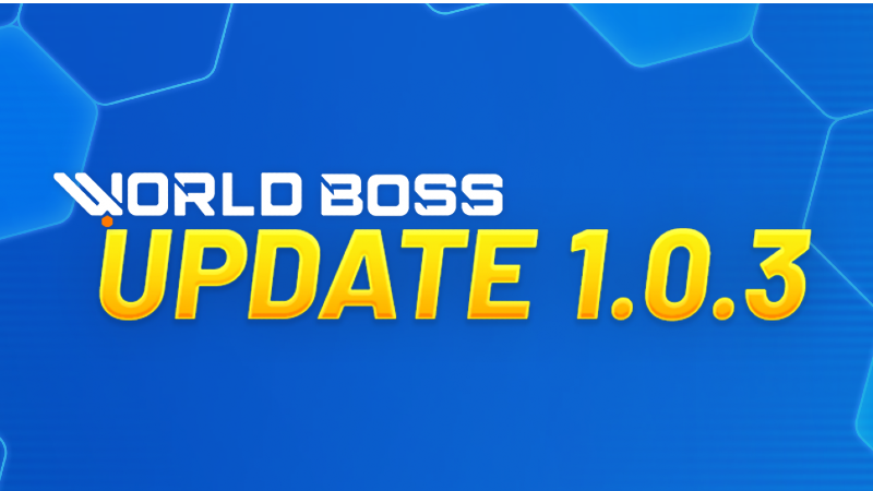 World Boss - WORLD BOSS Update 1.0.3 Release Notes - Steam News