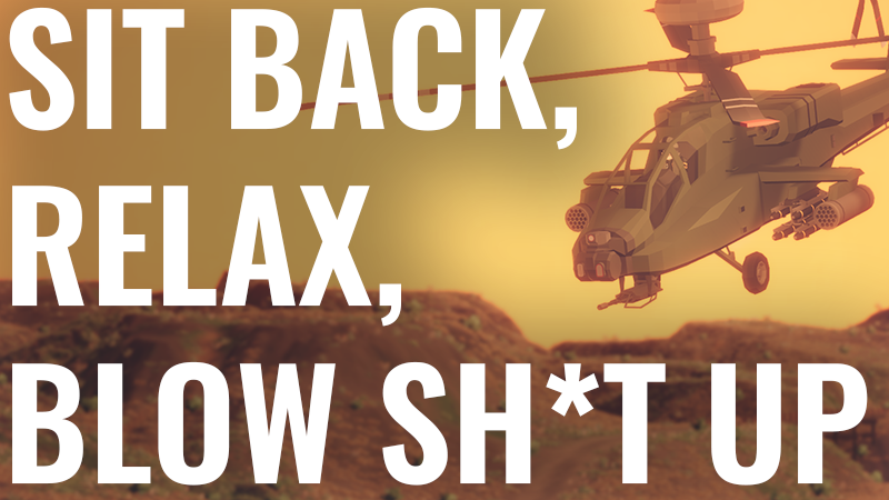 Cleared Hot - Sit back, Relax, and Blow Shit Up Award - Steam News