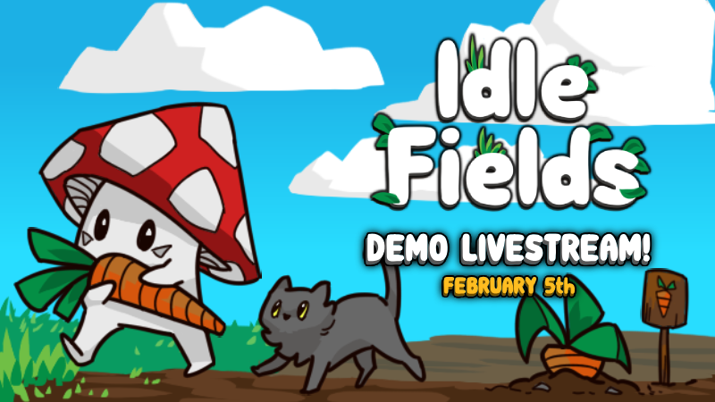 Idle Fields - Idle Fields Demo - Livestream - Steam News