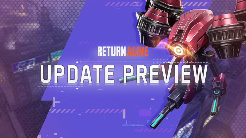 Steam :: Return Alive :: August 6, 2025 Update Preview
