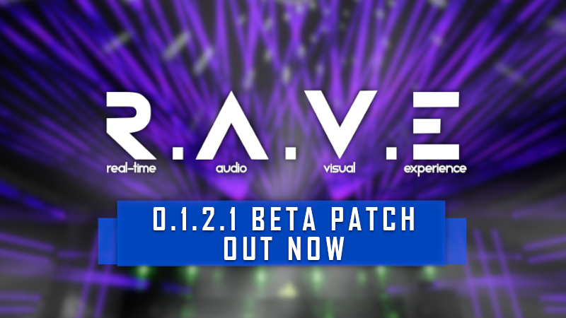 R.A.V.E - Real-time Audio Visual Experience - PATCH: v0.1.2.1 Beta ...