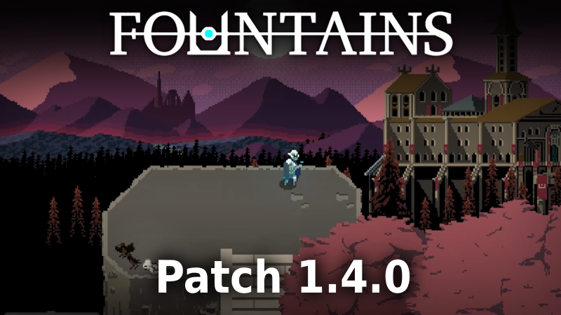 FOUNTAINS - Steam Achievements! Patch 1.4.0 - Steam News