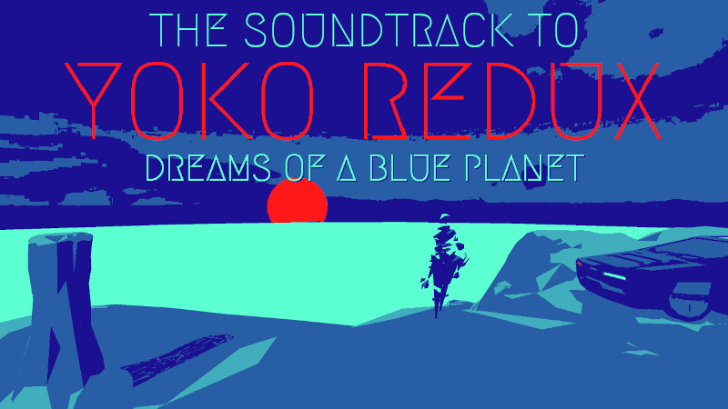 Yoko Redux: Dreams of a Blue Planet - Yoko Redux: Dreams of a Blue ...