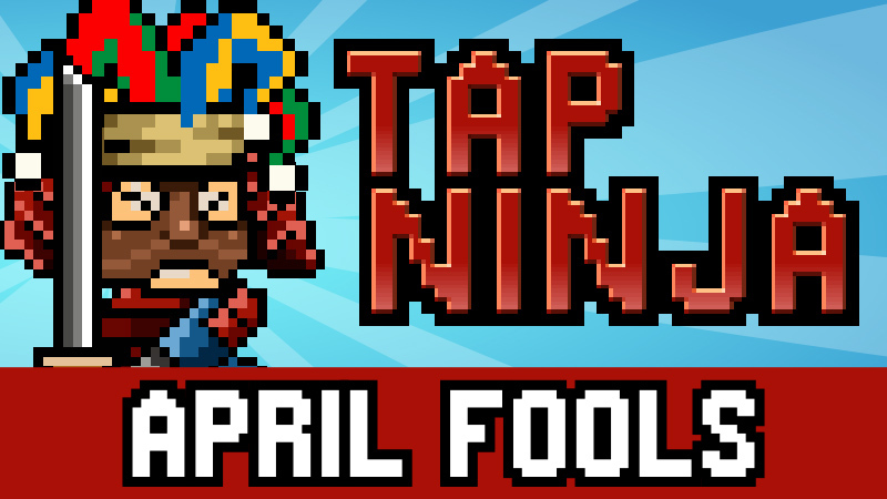 Tap Ninja - Idle game - Tap Ninja - April Fools holiday tasks are live ...