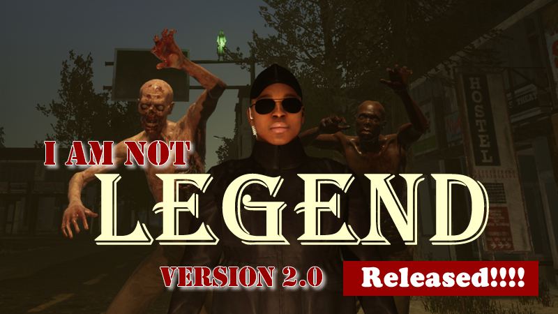 Steam :: I am not legend :: 2.0 Version
