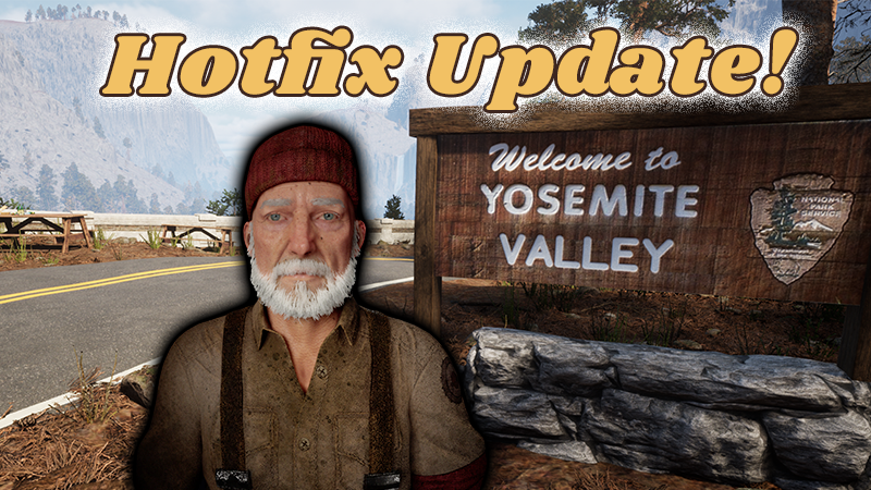 Yosemite Forest Ranger - HOTFIX EA Reboot v0.0.02-H1 Update - Steam News