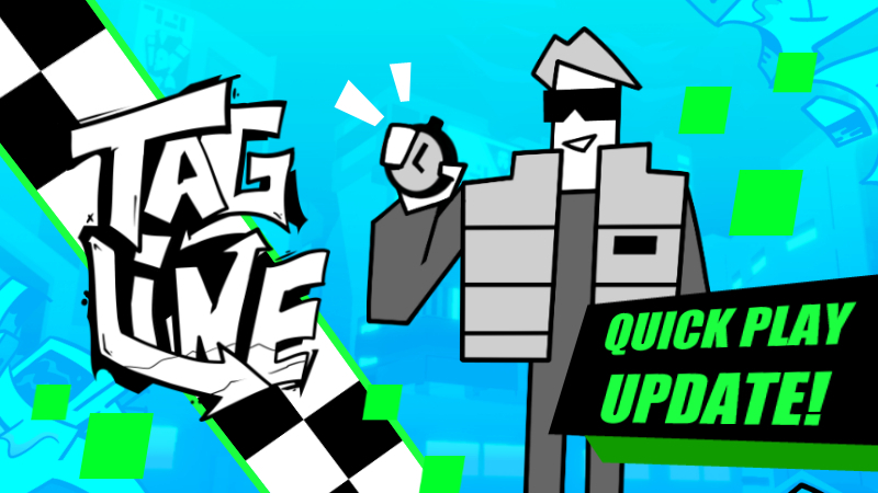TAGLINE - The "QUICKPLAY" Update! - Steam News