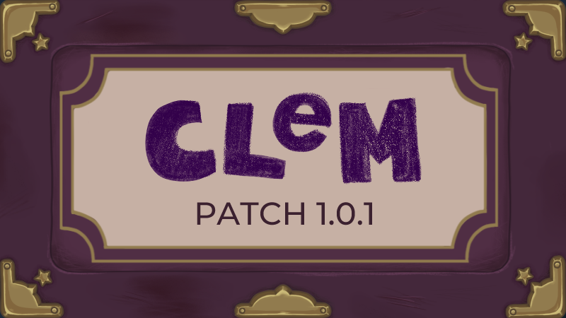 Steam :: CLeM :: CLeM Patch Notes 1.0.1