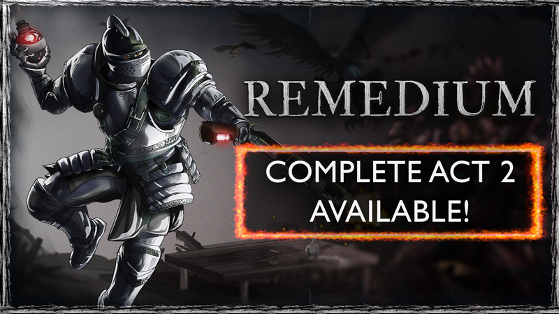 REMEDIUM - Full Act 2 Update for REMEDIUM Out Today! - Steam News