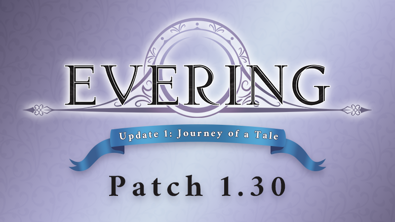 Steam :: EVERING :: EVERING - Patch 1.30 CHANGELOG