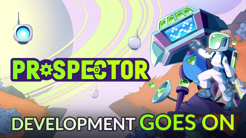 Prospector - Prospector: What’s Next on the Horizon? - Steam News