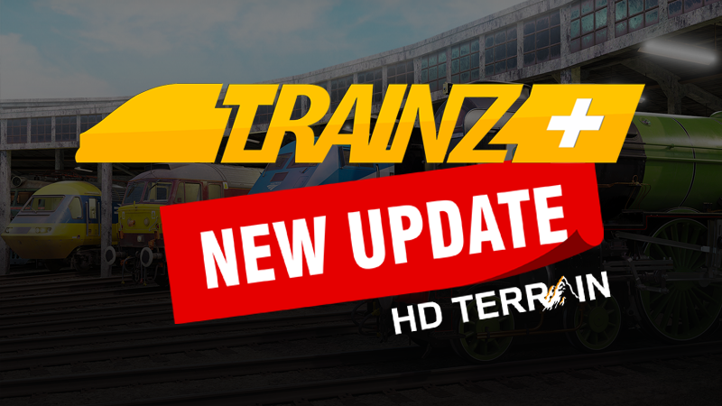 Trainz Railroad Simulator 2022 - Trainz Plus - HD Terrain update and ...
