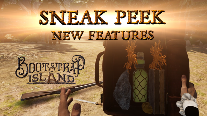 Bootstrap Island - Sneak Peek of new features coming soon! - Steam News