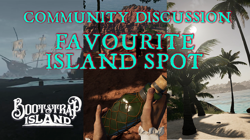 Bootstrap Island - Community Discussion #1: Favorite Island Spot ...