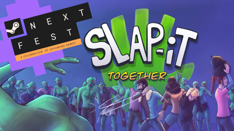 Slap It Together! - Steam Next Fest and What To Expect in Future ...