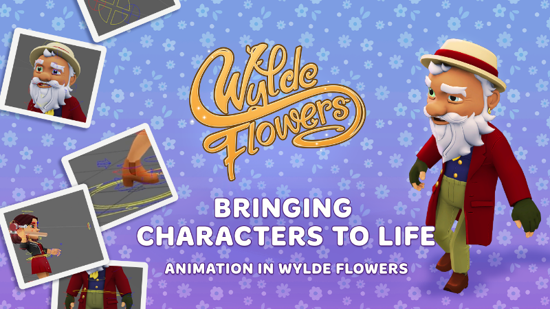 Wylde Flowers - Bringing Characters to Life: Animation in Wylde Flowers ...
