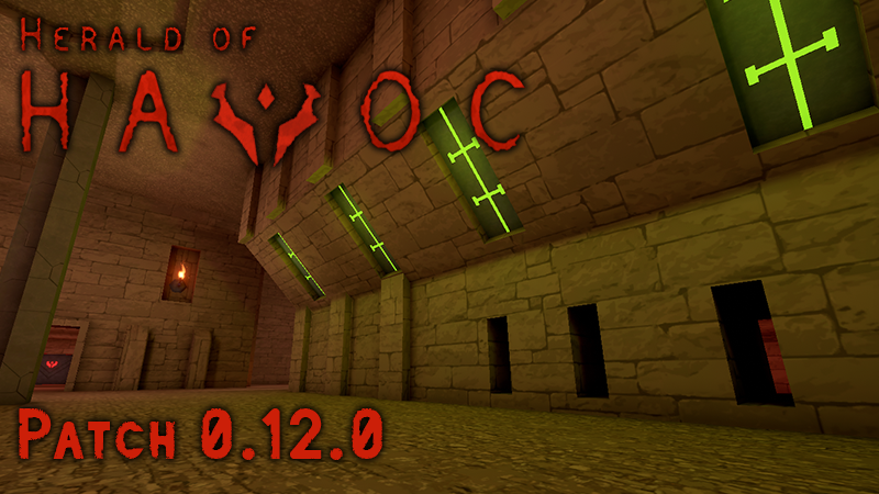 Herald of Havoc - Patch 0.12.0 - E2M6 Release - Steam News