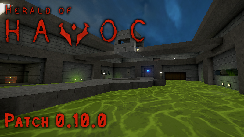 Herald of Havoc - Patch 0.10.0 - E2M4 Release - Steam News