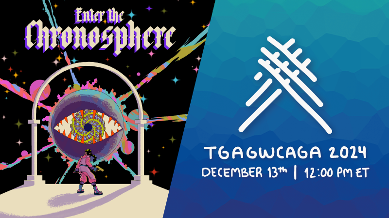Enter the Chronosphere - Enter the Chronosphere in TGAGWCAGA 2024! - Steam News