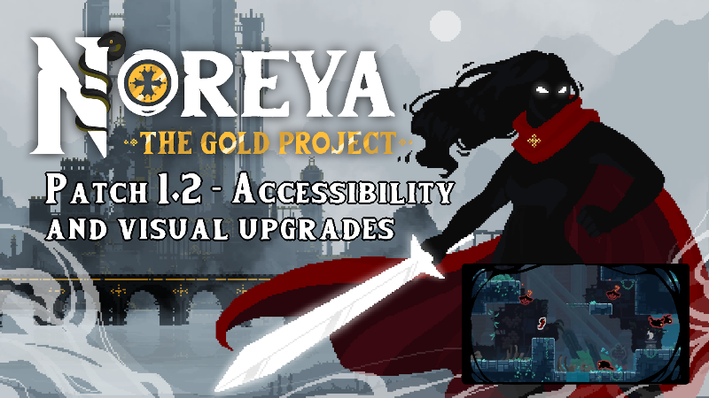 Noreya: The Gold Project - Patch 1.2 - Visual accessibility option, and ...