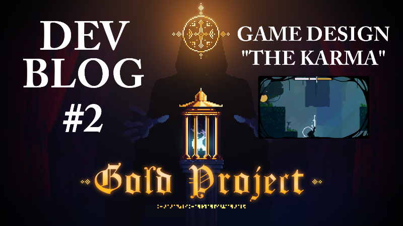 Noreya: The Gold Project - DEVBLOG #2 In the abyss of Game Design: the Karma - Steam News