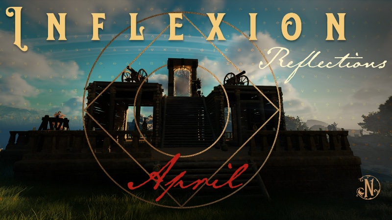Nightingale - Inflexion Reflections: April 2023 - Steam News