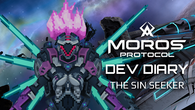 Moros Protocol - Dev Diary #9 - The Sin Seeker - Steam News