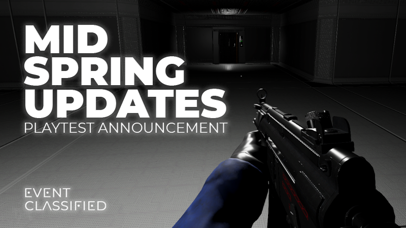 SCP: EVENT CLASSIFIED - Mid Spring Updates (Playtest Announcement ...