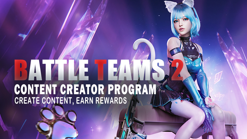 Battle Teams 2 - [Global] Battle Teams 2 Community - Creator Program ...
