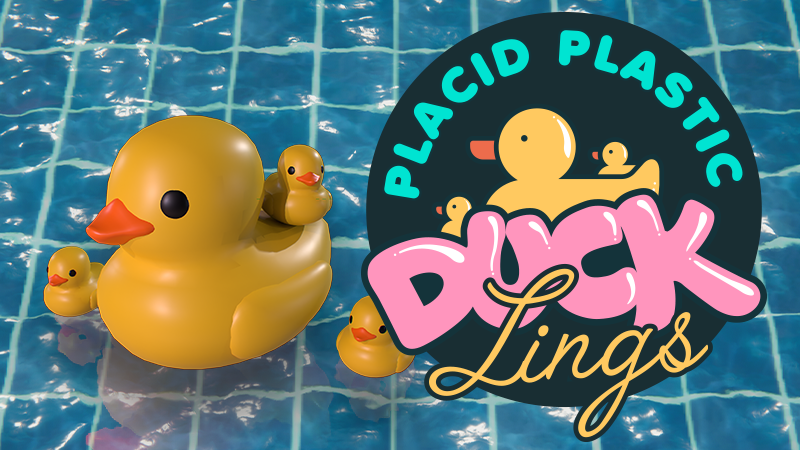 Placid Plastic Duck Simulator - A new FREE DLC is out: "Ducklings ...