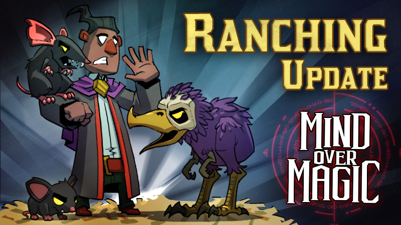 Mind Over Magic - Ranching - Steam News