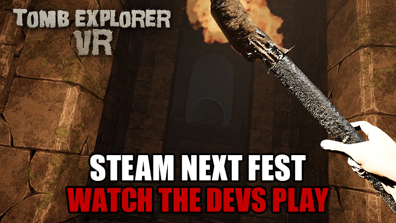 Tomb Explorer VR - NextFest Developer Stream 1 Watch the gameplay ...
