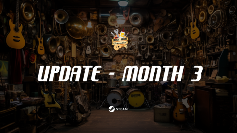 Music Store Simulator - Update - MONTH 3 - Steam News