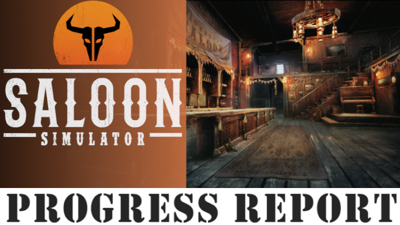 Saloon Simulator - Progress Report - August 2023 - Steam News