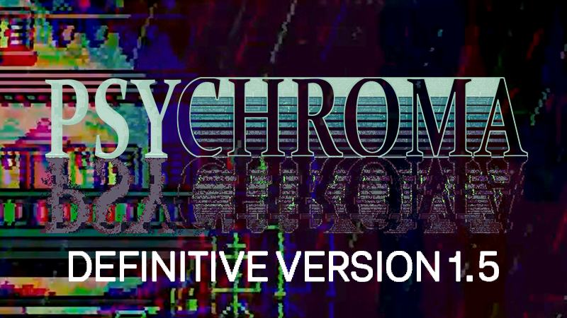 Psychroma - Psychroma Update: The Definitive Edition - Steam News