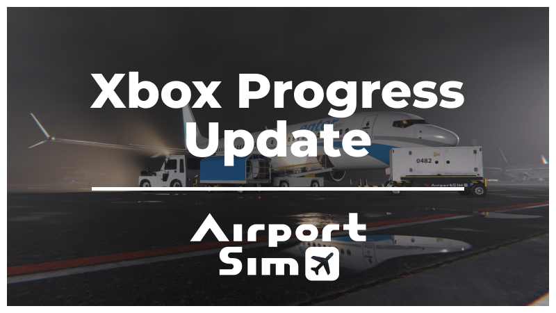 AirportSim - Xbox Progress Update - Steam News