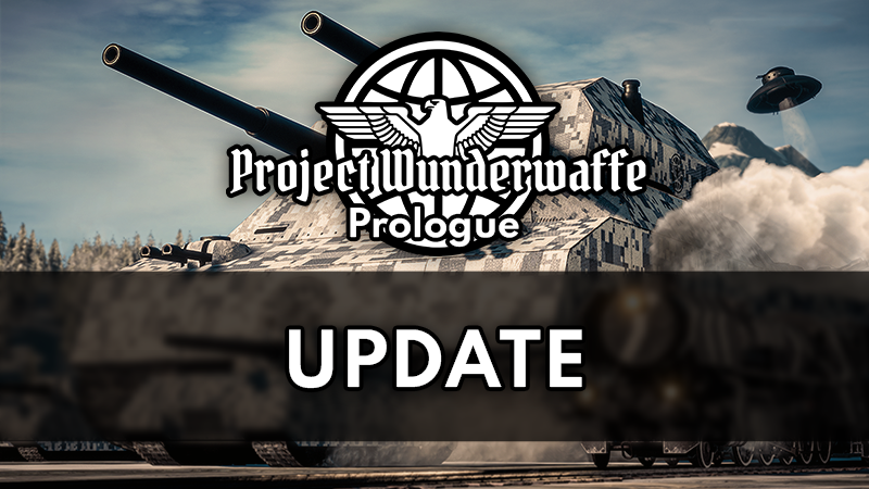 Project Wunderwaffe: Prologue - Check out our update! - Steam News