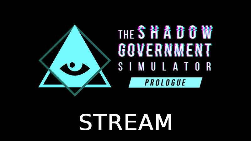 The Shadow Government Simulator: Prologue - RELEASE STREAM - Steam News
