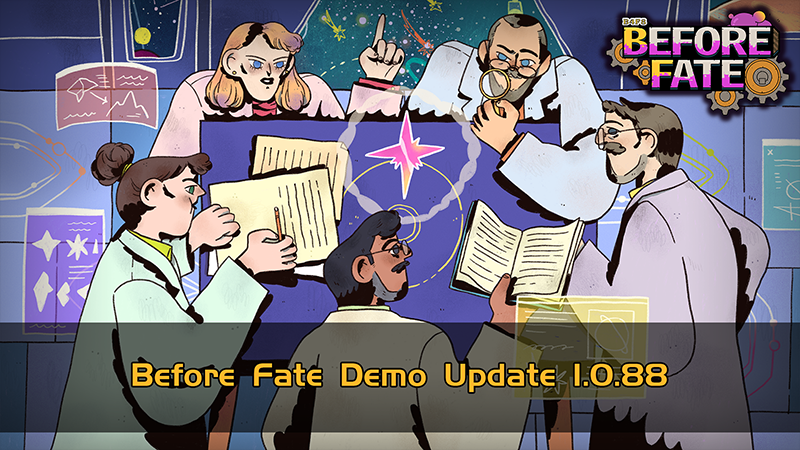 Before Fate - Before Fate Demo Update 1.0.88 - Steam News