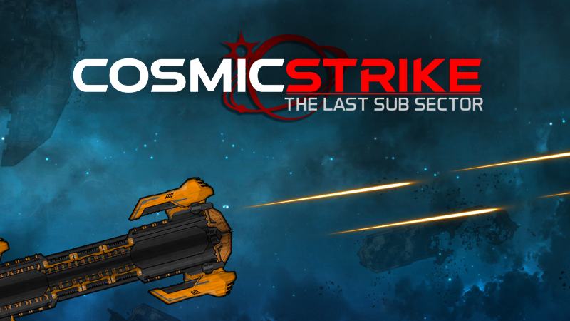 COSMIC STRIKE - The Last Sub Sector - We're moving! - Steam News
