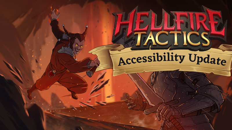 Hellfire Tactics - Patch 0.4.6 - Accessibility Update - Steam News