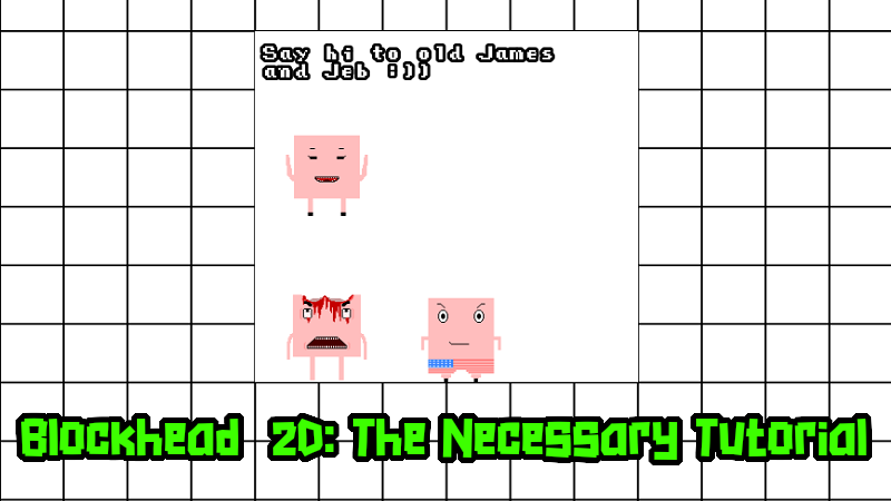 Blockhead 2D - Necessary Tutorial Update - Steam News