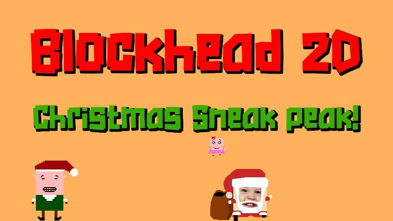 Blockhead 2D - Progress on the new Christmas update! - Steam News
