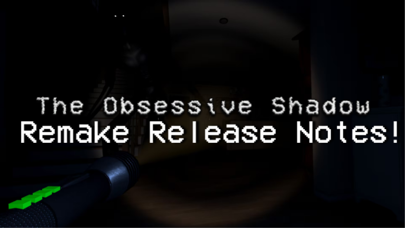 The Obsessive Shadow - The Obsessive Shadow Remake Release notes ...