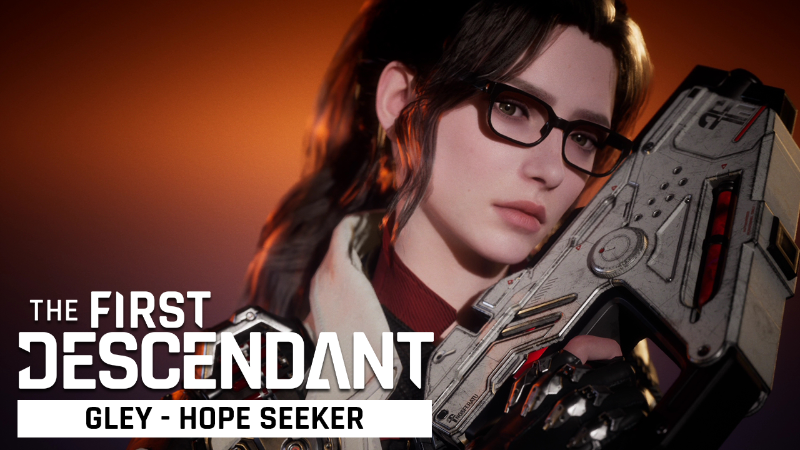 The First Descendant - Meet Gley│Character Gameplay Trailer - Steam News