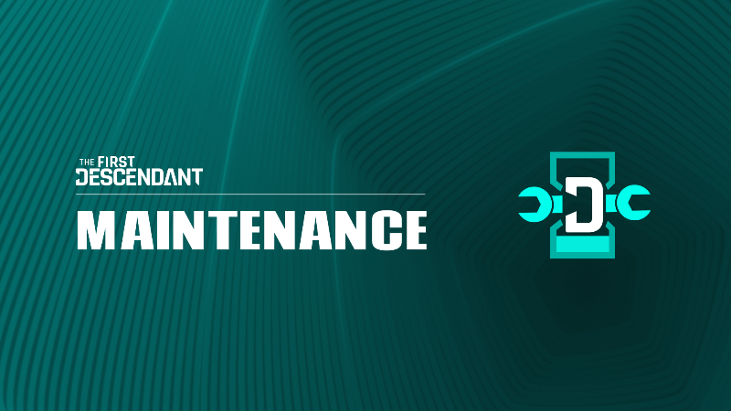 The First Descendant - Server Maintenance Notice (12.03 (Wed) 22:00 ...
