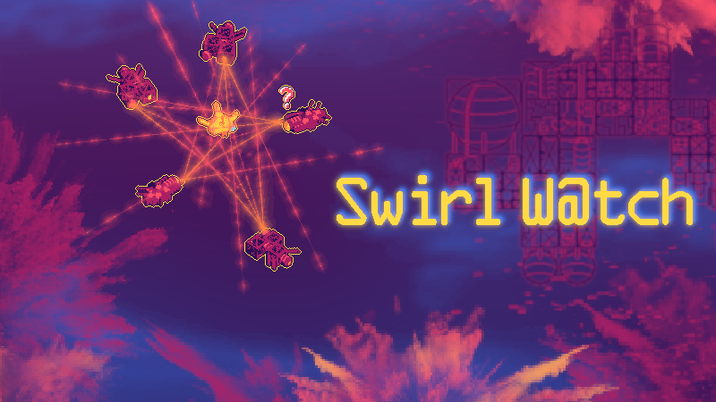 Swirl W@tch - Swirl W@tch Version 1.001-1.002 (Cold Launch) - Steam News