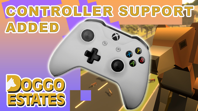Doggo Estates - Introducing Controller Support! - Steam News